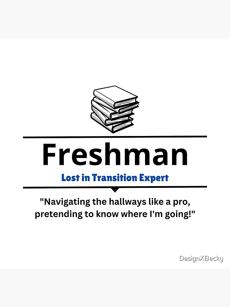 "Freshman Funny Design" Greeting Card for Sale by DesignXBecky | Redbubble