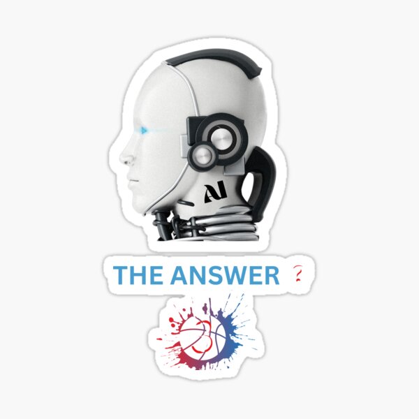 "AI THE ANSWER ?" Sticker for Sale by VSTSHIRTS | Redbubble
