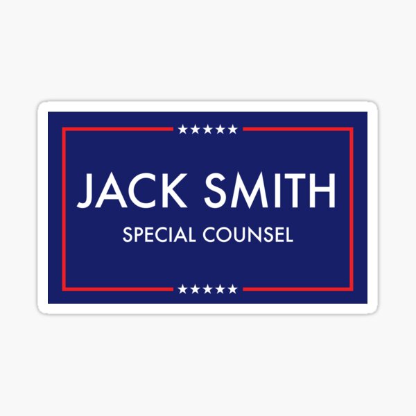 "Special Counsel Jack Smith" Sticker for Sale by justwaterthanks ...