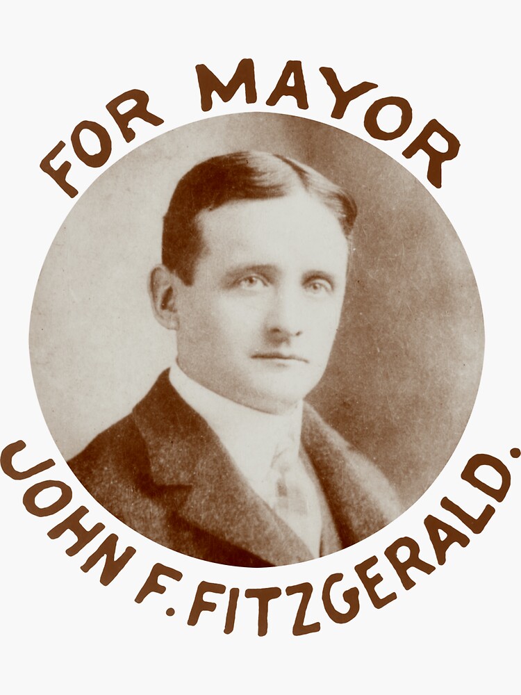 "1910 John F. Fitzgerald for Mayor of Boston" Sticker for Sale by ...