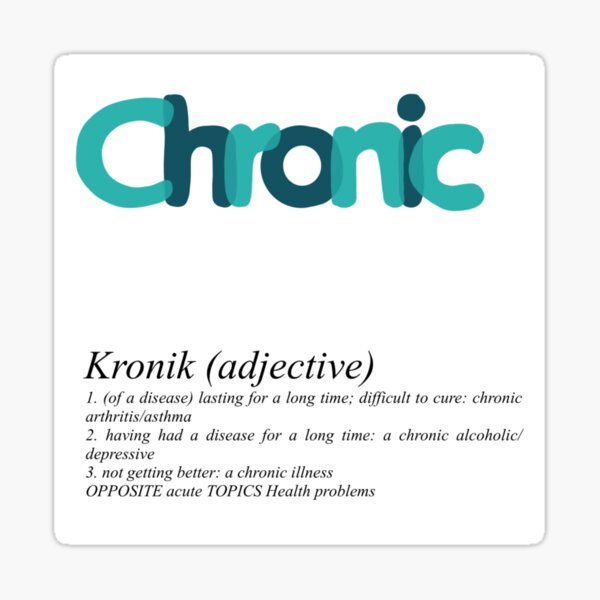 "Chronic - disabled dictionary definition" Sticker for Sale by ...