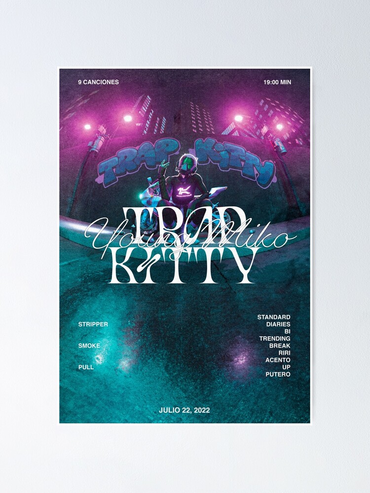 Poster Young Miko Trap Kitty Joven Miko Diseñado Y Vendido Por Michael Parkin