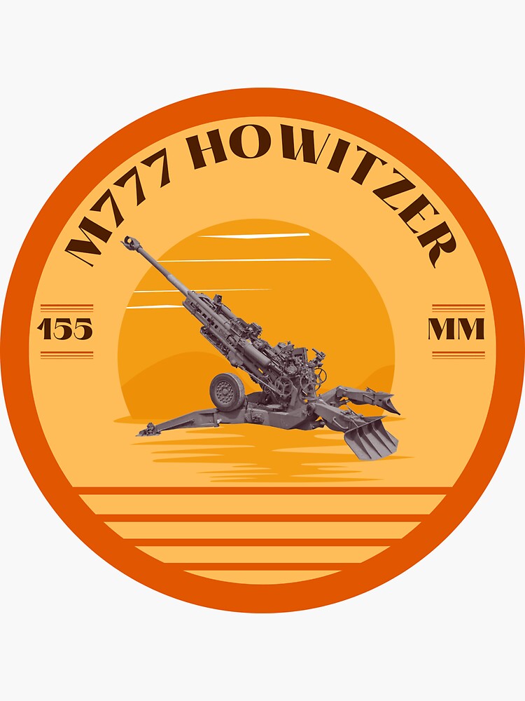 "M777 Howitzer, Field Artillery " Sticker for Sale by Saint-Barbara ...