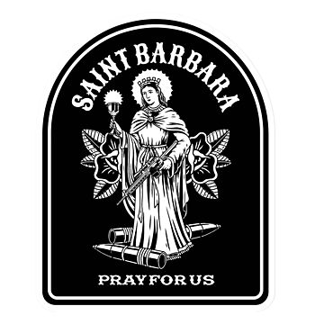 "Saint Barbara, Pray For Us!" Sticker for Sale by Saint-Barbara | Redbubble