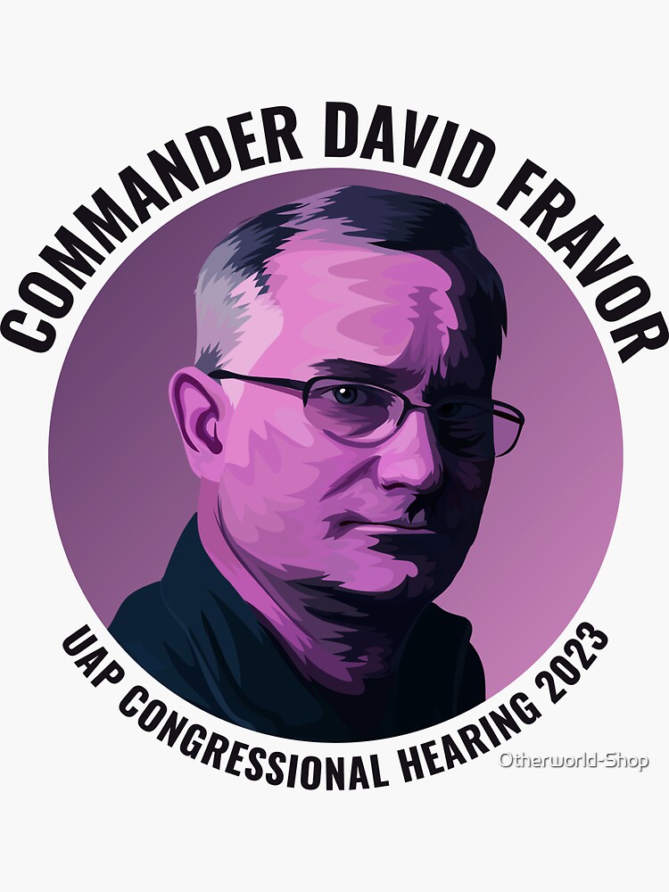 "Commander David Fravor - UAP Hearing" Sticker for Sale by Otherworld ...
