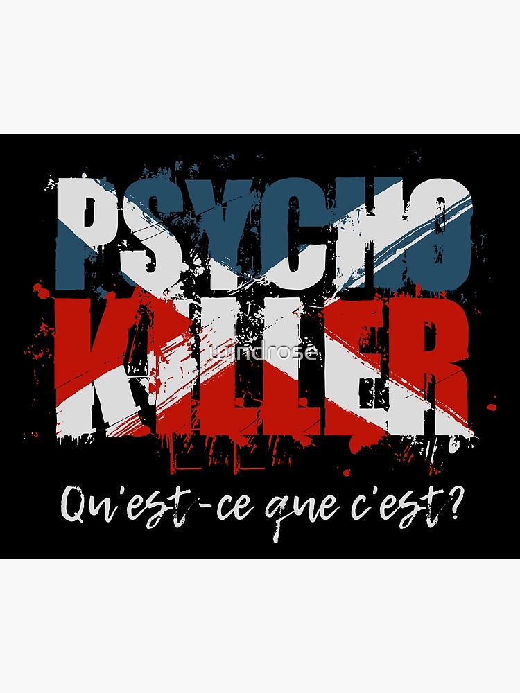 "Psycho Killer" Poster by windrose | Redbubble
