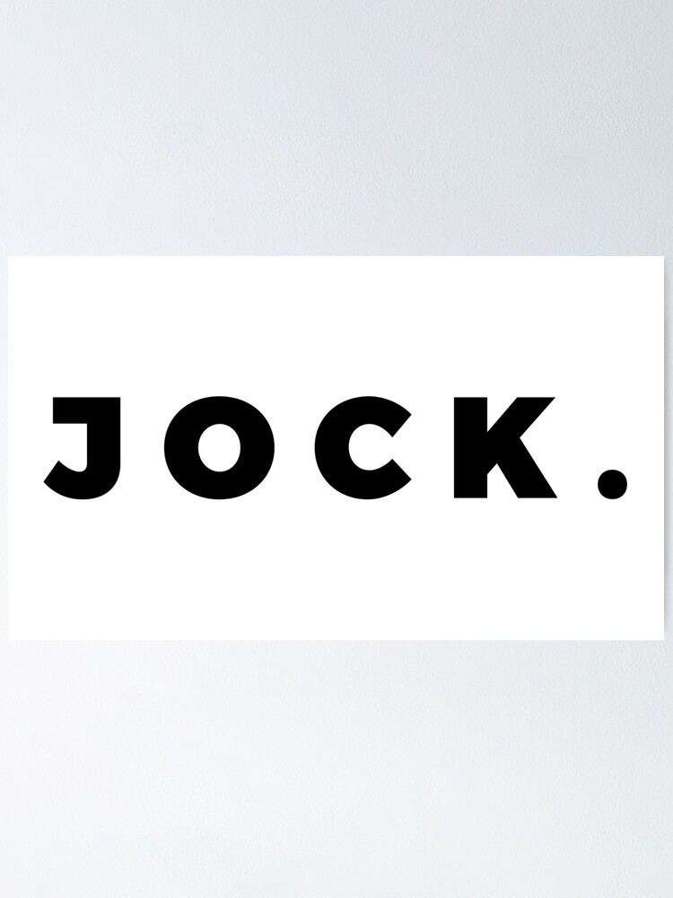 "Jock" Poster by SororityOne | Redbubble