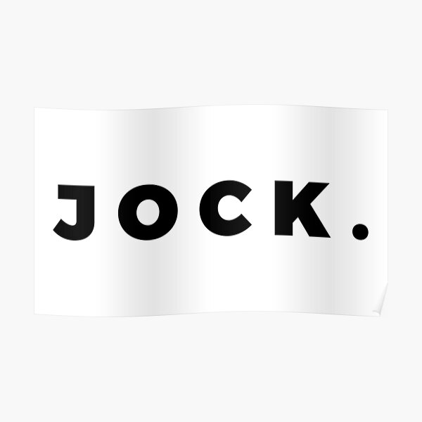 "Jock" Poster by SororityOne | Redbubble