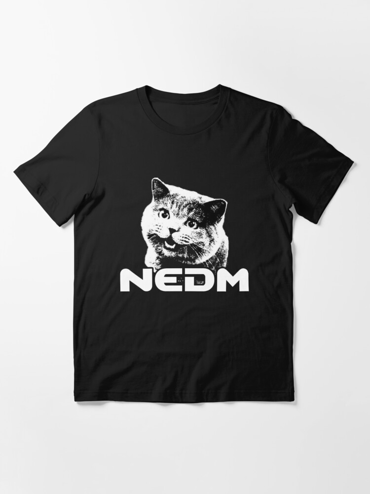 "NEDM CAT MEME" T-shirt for Sale by stickertraders | Redbubble | nedm t ...