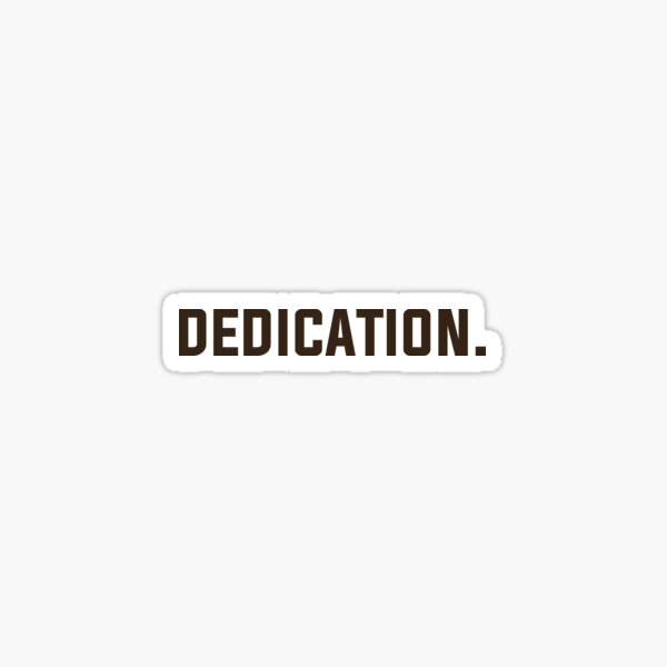 ""DEDICATION" Gym Aesthetic Motivation" Sticker by Gym-House | Redbubble