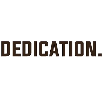 ""DEDICATION" Gym Aesthetic Motivation" Sticker by Gym-House | Redbubble