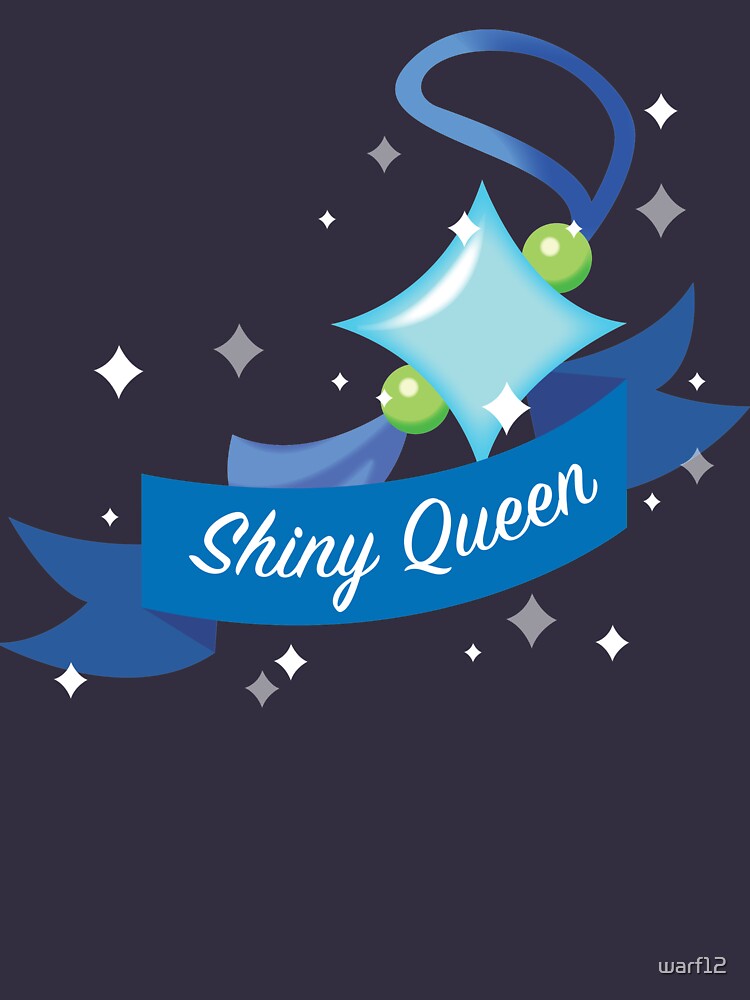 "Shiny Queen" T-shirt by warf12 | Redbubble