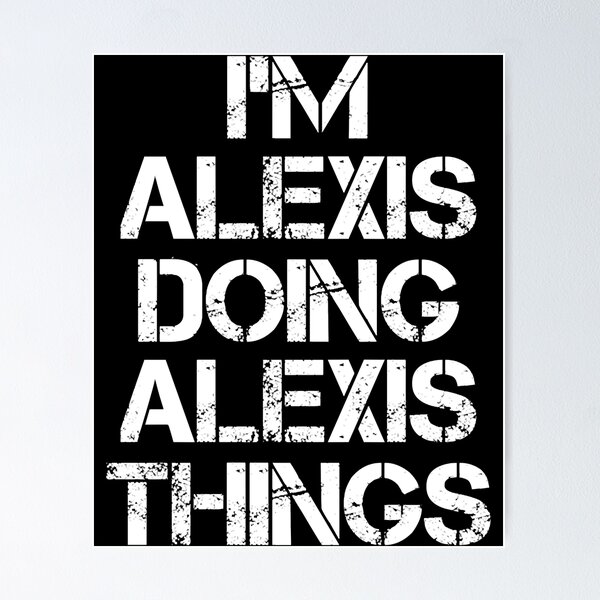 Things To Do With The Name Alexis