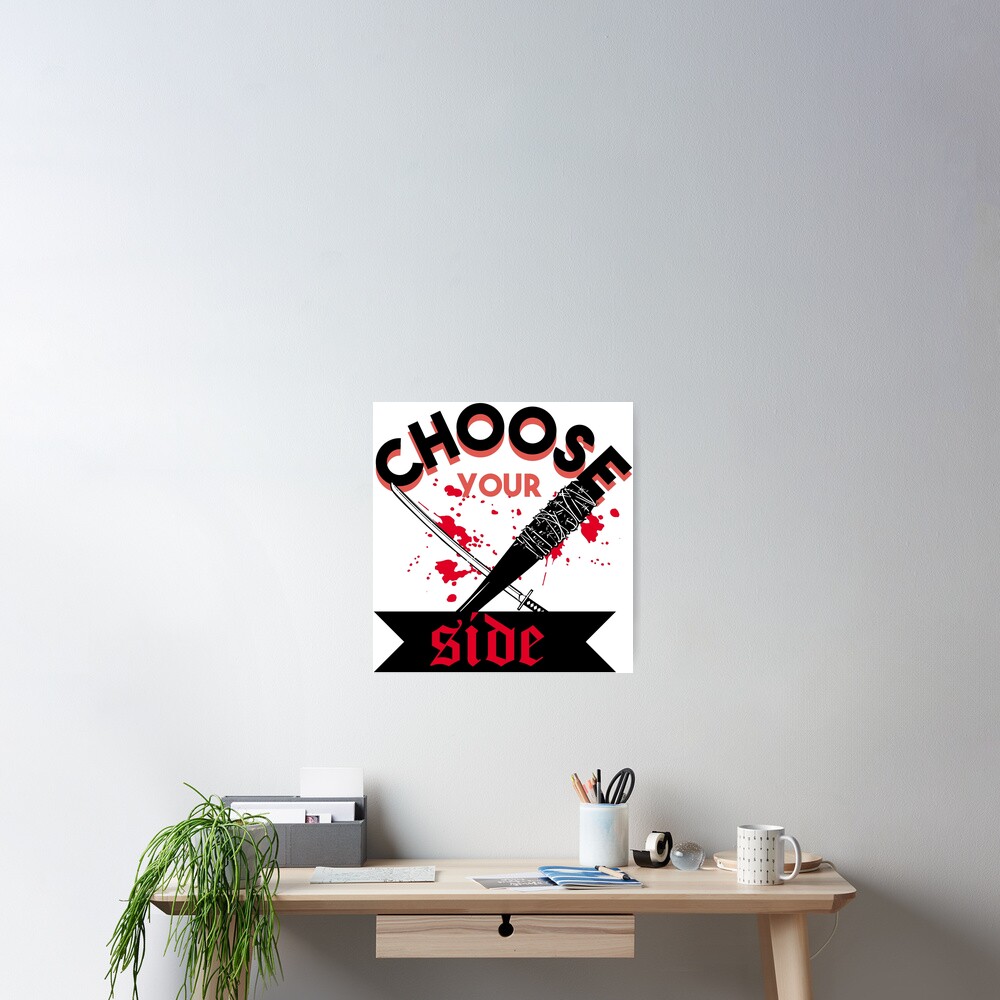 "Choose Your Side" Poster by redbubblejo | Redbubble