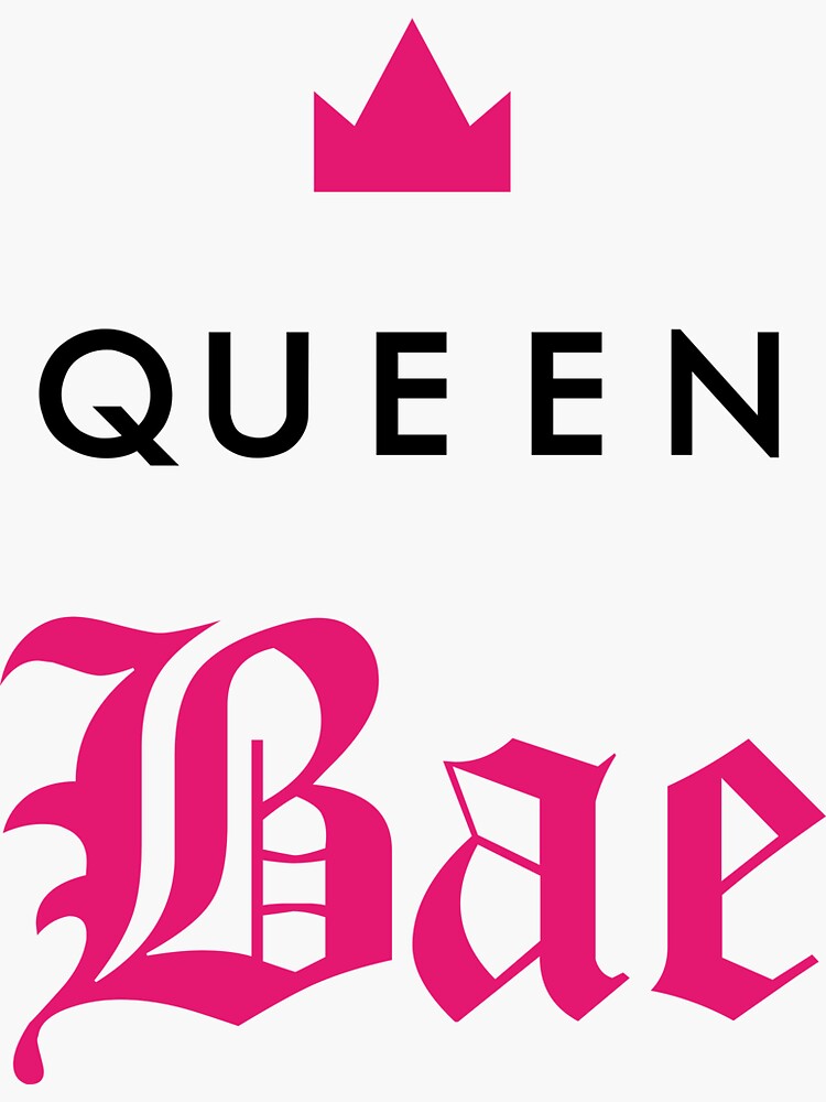 "Queen Bae" Sticker by redbubblejo | Redbubble