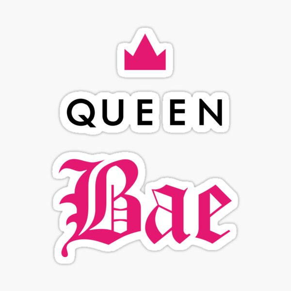 "Queen Bae" Sticker by redbubblejo | Redbubble