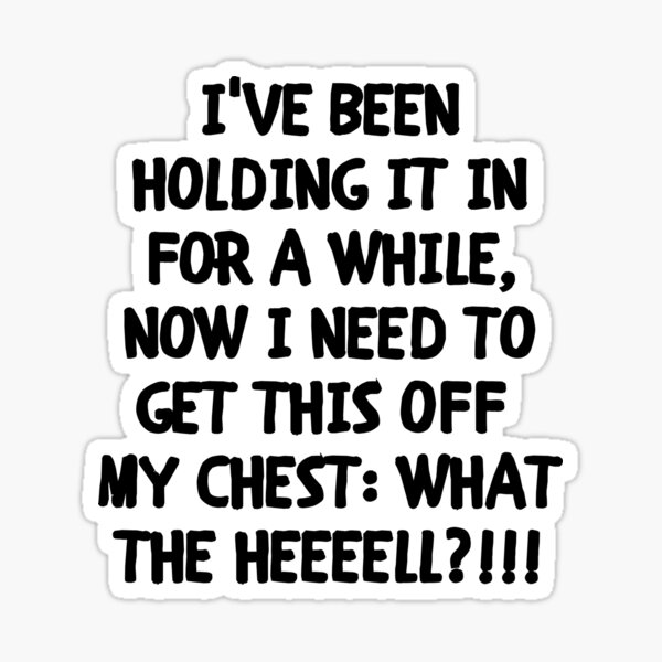 "Bruh, what the hell?" Sticker for Sale by mksjr | Redbubble