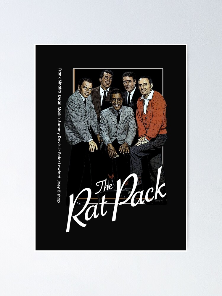 "The Rat Pack" Poster for Sale by Scott Bradley Musgrave | Redbubble