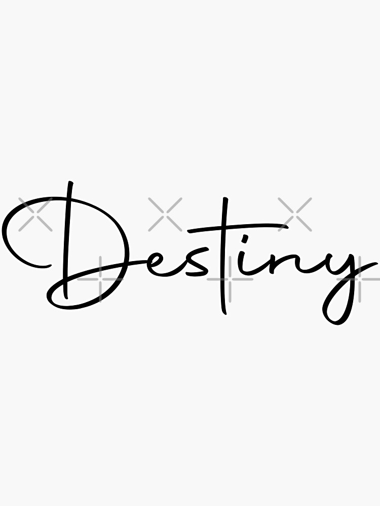 "Destiny Cursive Name Label" Sticker for Sale by NafilNafiz | Redbubble