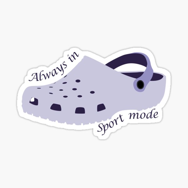 "Always in sport mode " Sticker for Sale by sparklyclarke | Redbubble