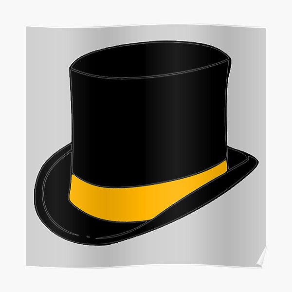 "Top Hat" Poster by steampunklizard | Redbubble