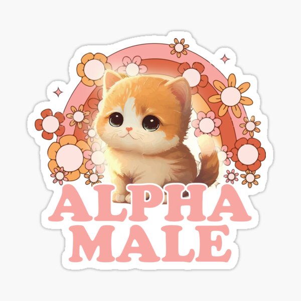 "Alpha Male Cat Kitten Funny Animal" Sticker for Sale by roxy7922 ...