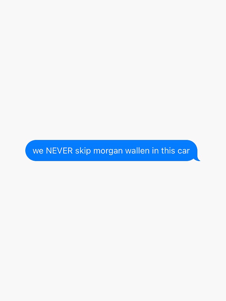 "Morgan Wallen text" Sticker for Sale by gletendrestudio | Redbubble