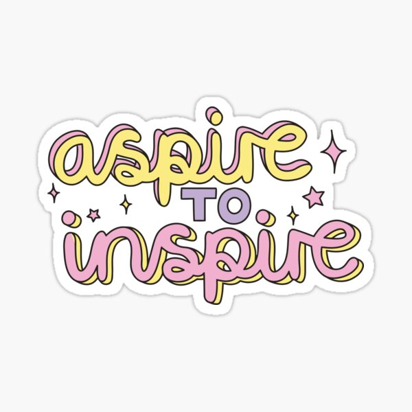 "Aspire to Inspire" Sticker for Sale by CityAnime | Redbubble
