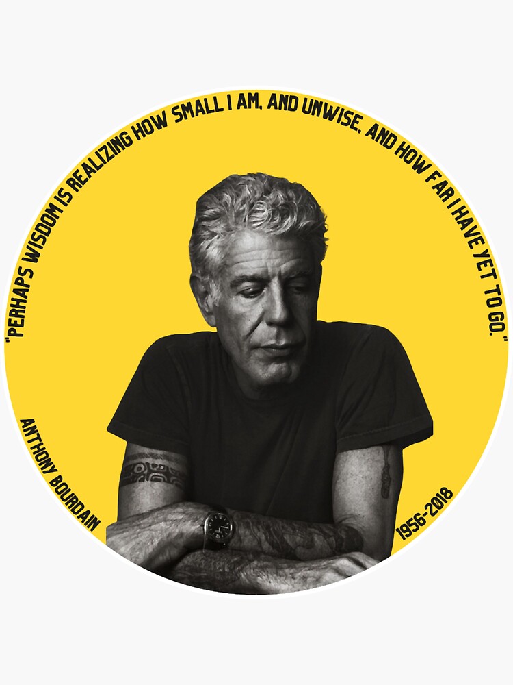 "Anthony Bourdain Quote Sticker" Sticker for Sale by CartabanShop | Redbubble