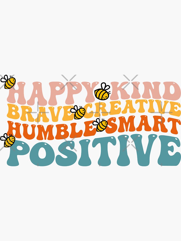 "Bee Something, Bee Kind Positive Joyful Creative Wild Smart Brave ...