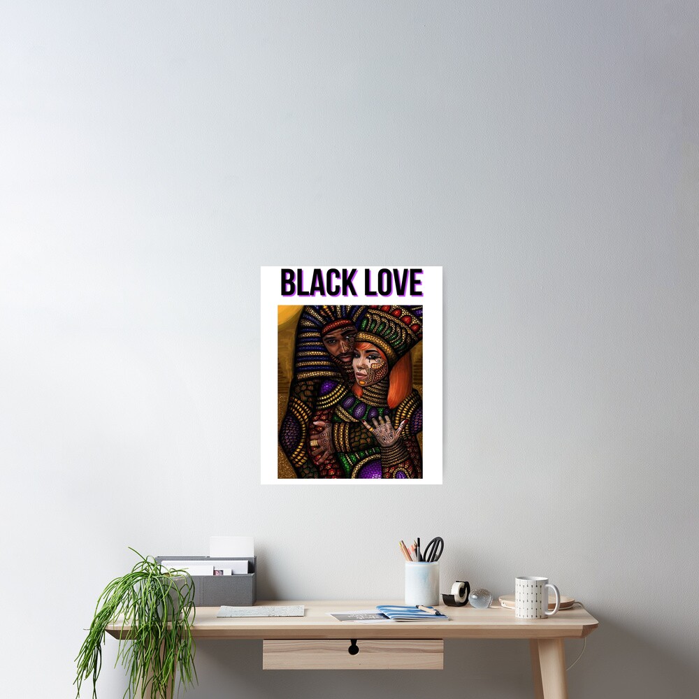 "Black Love Is Beautiful" Poster for Sale by Prestige313 | Redbubble