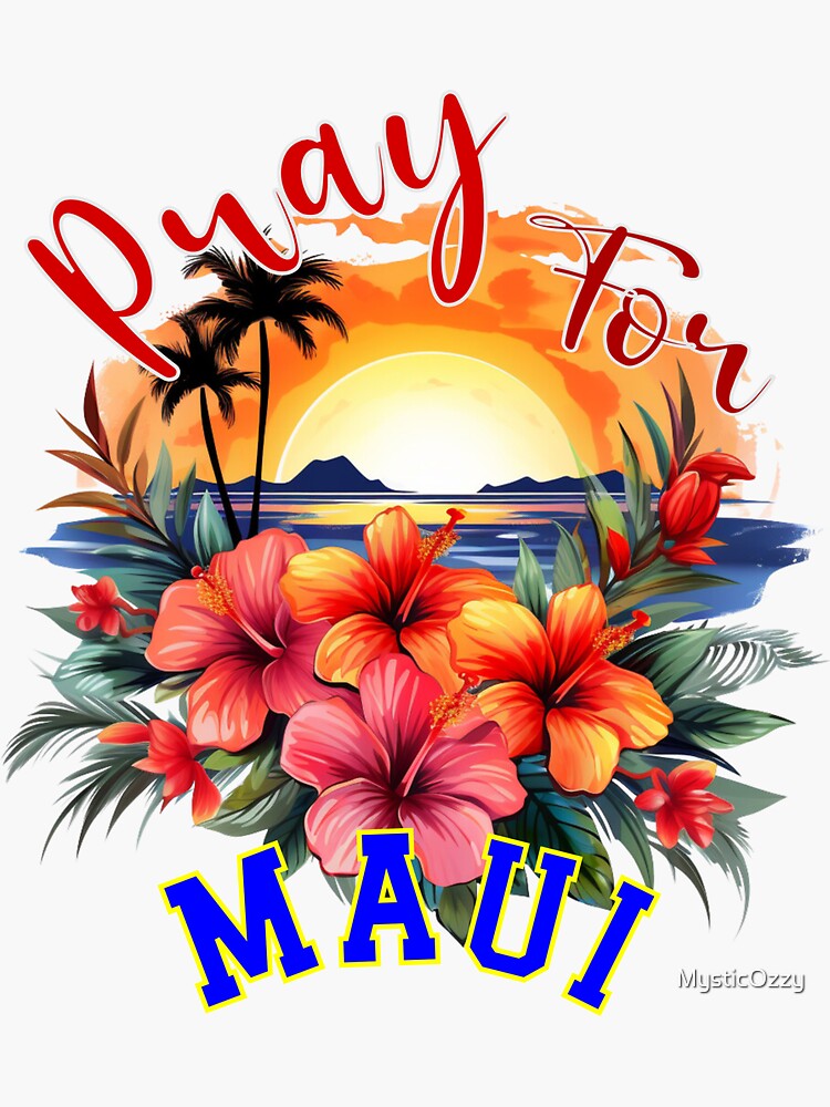 "Pray For Maui: Maui" Sticker for Sale by MysticOzzy | Redbubble