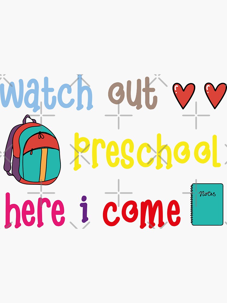 "Colorful Watch Out Preschool Here I Come /Gift Back School" Sticker ...
