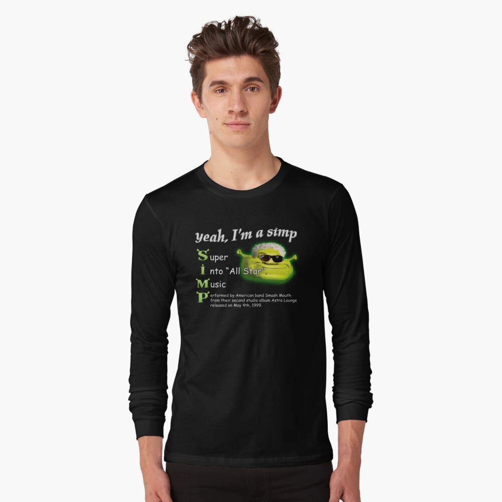 "Yeah Im a SIMP Shrek Smash Mouth All Star Meme" Classic T-Shirt for ...