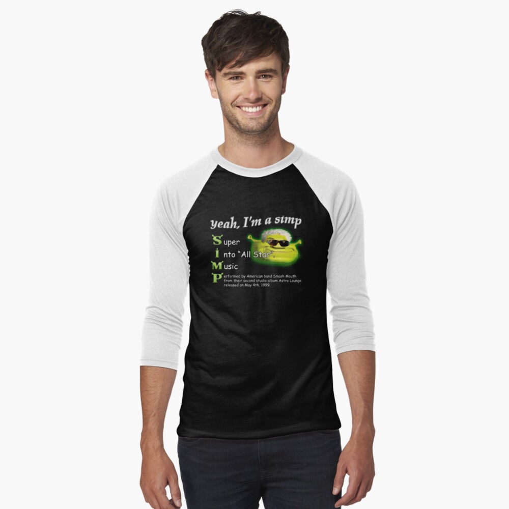"Yeah Im a SIMP Shrek Smash Mouth All Star Meme" Classic T-Shirt for ...