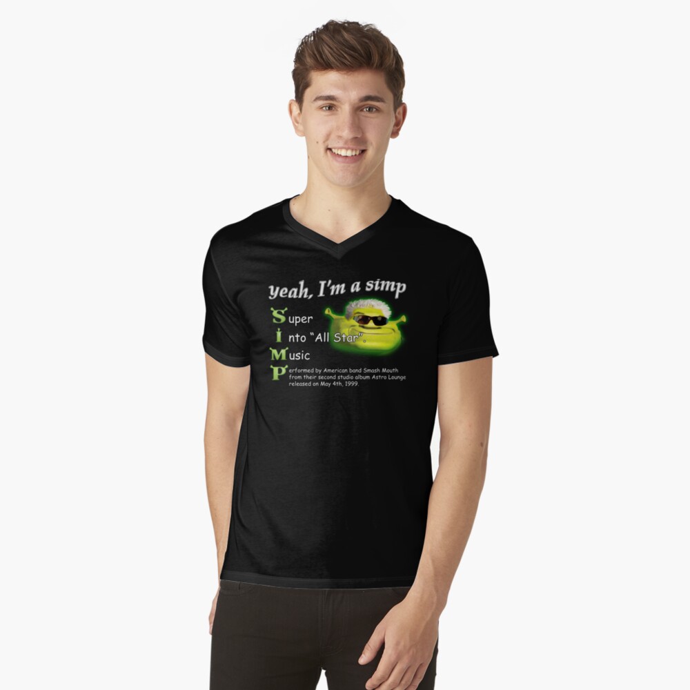 "Yeah Im a SIMP Shrek Smash Mouth All Star Meme" Classic T-Shirt for ...