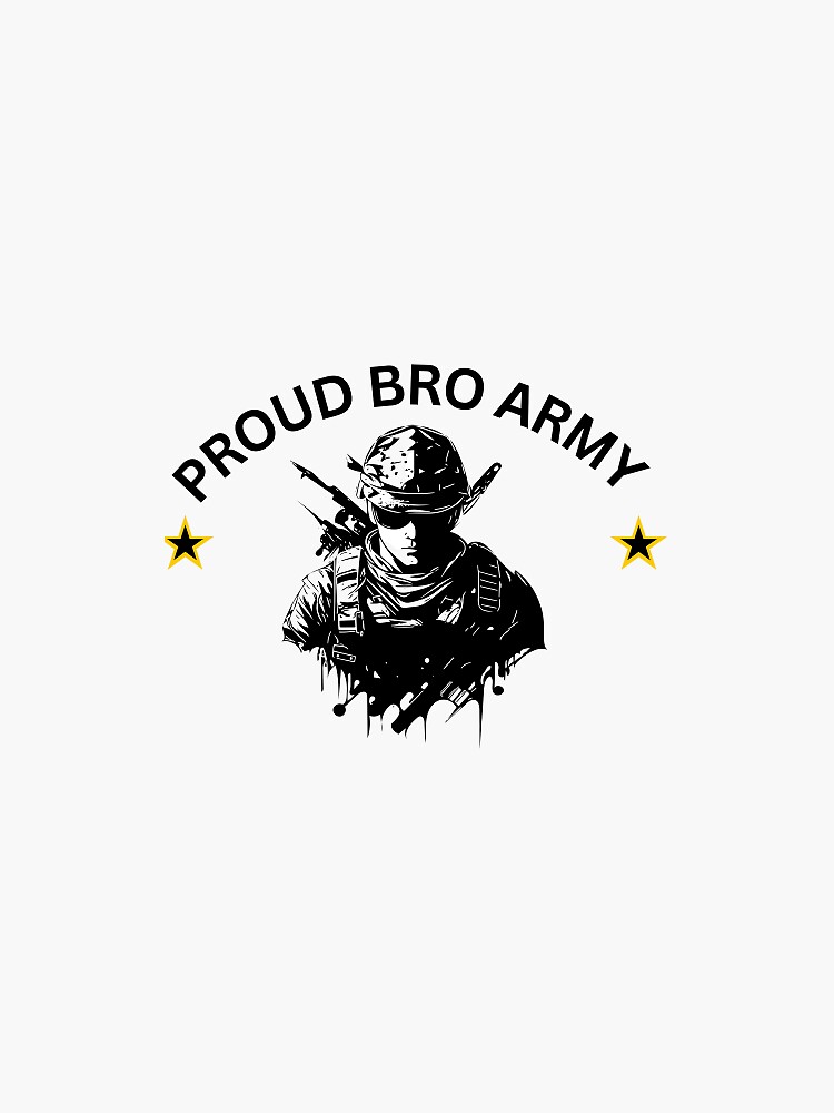 "PROUD BRO ARMY, band of brothers" Sticker by ShoopStar | Redbubble