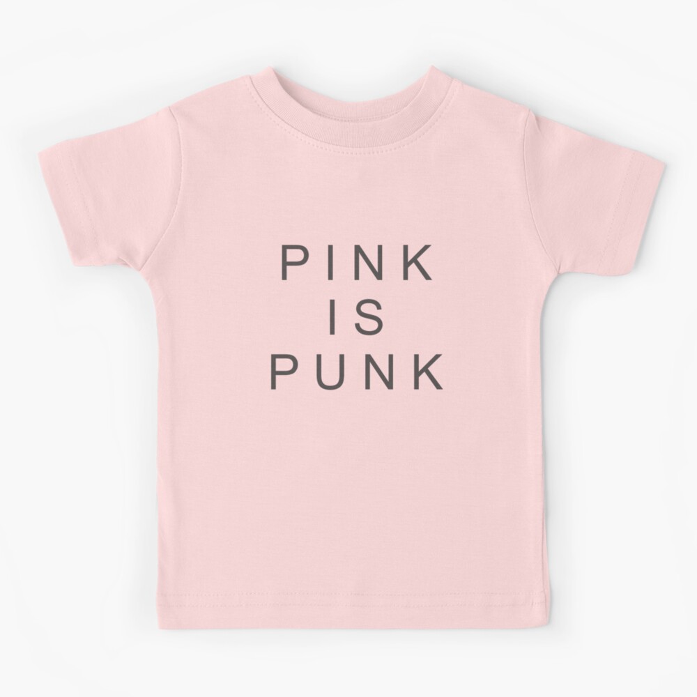 "Pink is Punk" Kids T-Shirt for Sale by aphrahesse | Redbubble