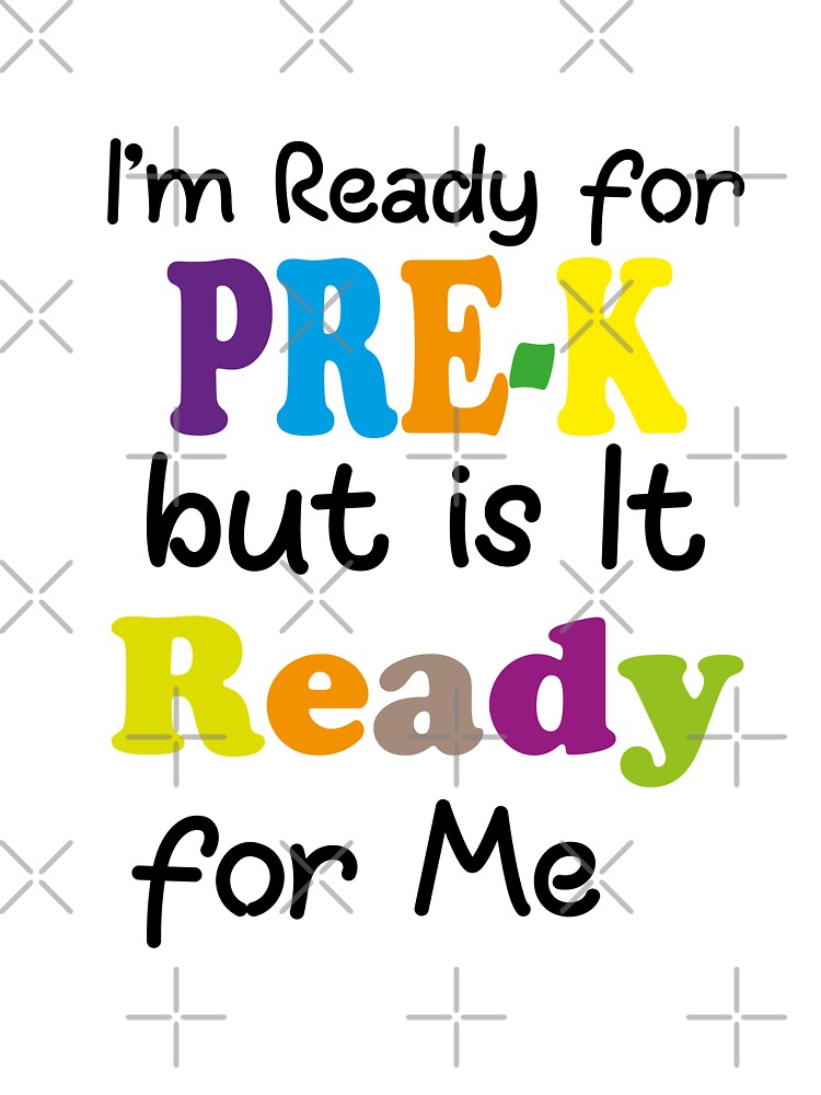 " I'm Ready for Pre-K Grade But is it for me Back To School" Kids T ...