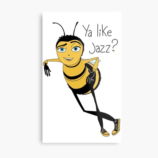 "Bee movie ya like jazz" Metal Print for Sale by Cheerhio | Redbubble