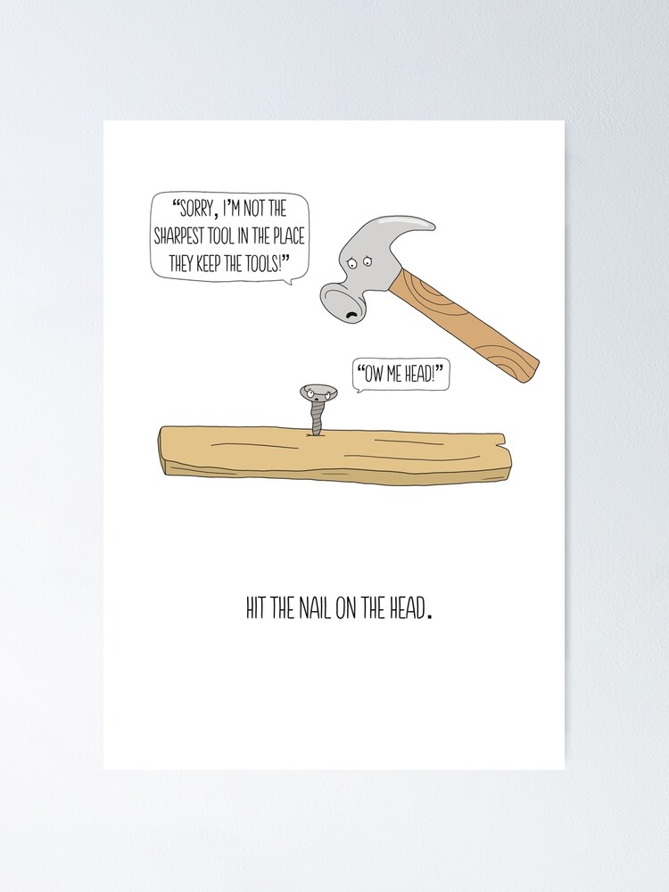 "Funny nail and hammer greeting card " Poster for Sale by davedonut ...