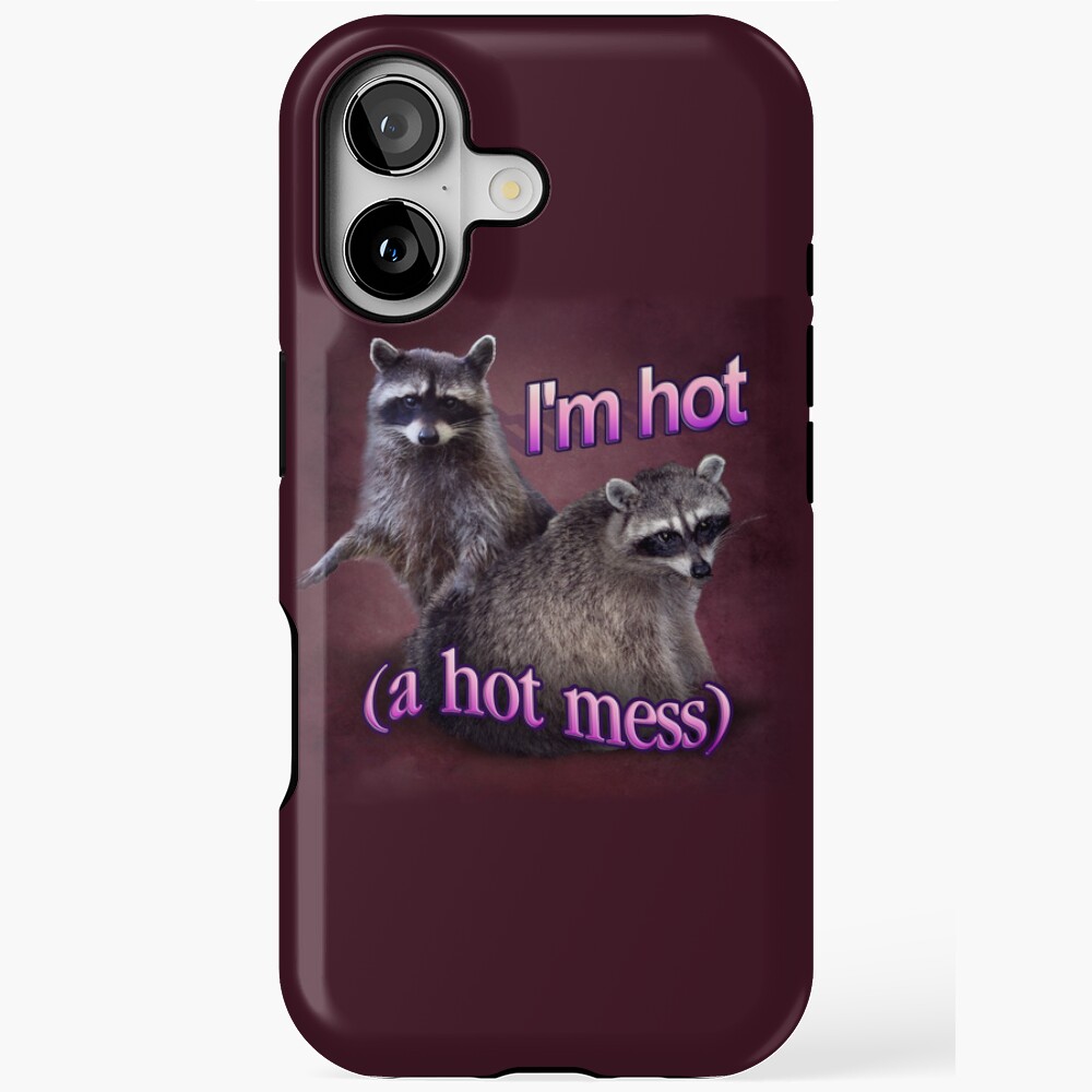 "I'm hot (a hot mess) raccoon word art" Classic T-Shirt for Sale by ...