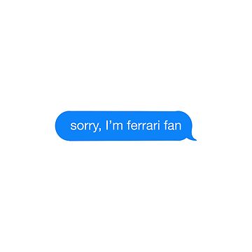 Sorry, I’m ferrari fan” sticker" Sticker for Sale by FormulaFunPrint ...