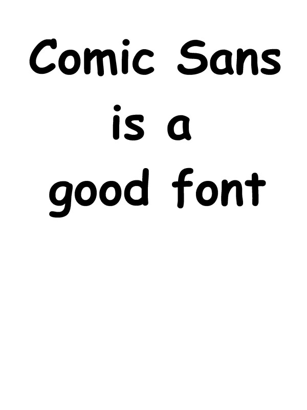Comic Sans Is A Good Font By Egg Baby Redbubble comic-sans-is-a-good-font-by-egg-baby-redbubble