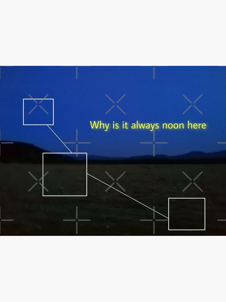 "Why is it always noon here" Sticker for Sale by Cyber-Cyanide | Redbubble