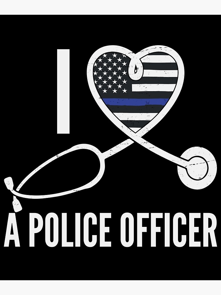 "I Love A Police Officer Nurse Healthcare Nursing Clinic Cop Support ...