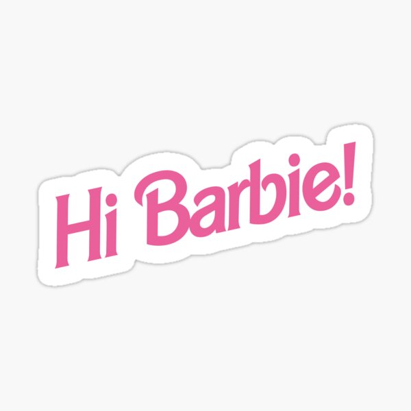 "Hi Barbie! (Pink on black)" Sticker for Sale by SaraduJour | Redbubble