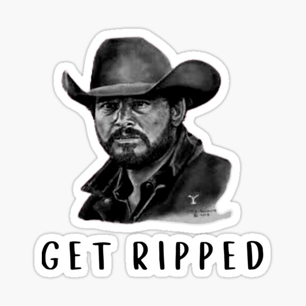 "Yellowstone Rip get rippe" Sticker for Sale by HarleyStanworth | Redbubble