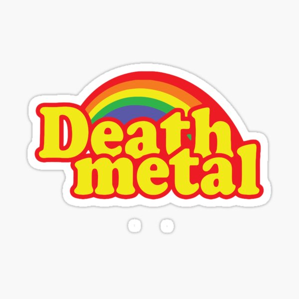 "Death Metal Parody " Sticker for Sale by AlaynaBeatty | Redbubble