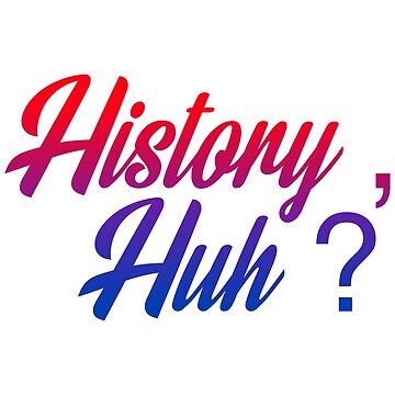"History ,huh? RWRB movie version 1" Sticker for Sale by ShawnGaf ...